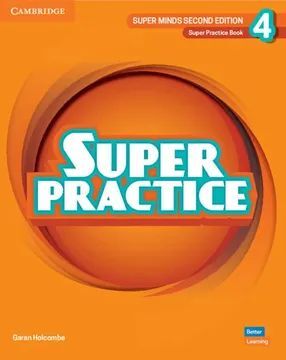 SUPER MINDS 4 SUPER PRACTICE BOOK. 2ED. Libro en papel. 9781108821933 Librería El Bazar del Libro