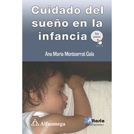 CUIDADO DEL SUEÑO EN LA INFANCIA GUÍA PRÁCTICA . MONTSERRAT GALA, ANA ...